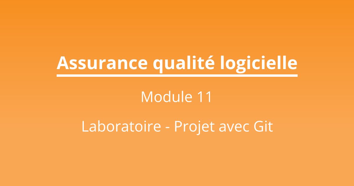 Laboratoire - Projet avec Git | Assurance qualité logicielle